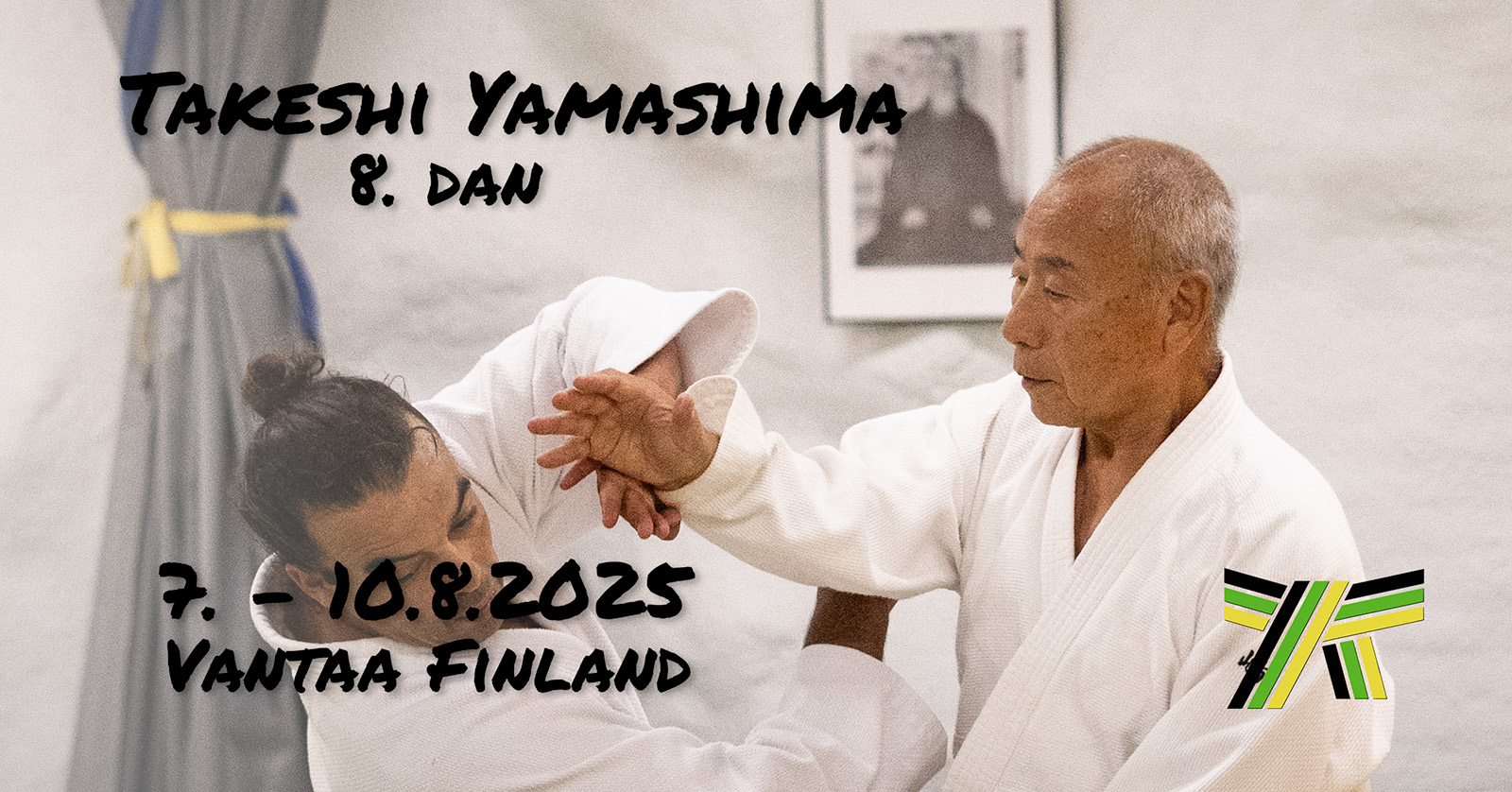 Takeshi Yamashima (8th dan shihan) Aug 7-10, 2025 - Vantaan Jukara ry